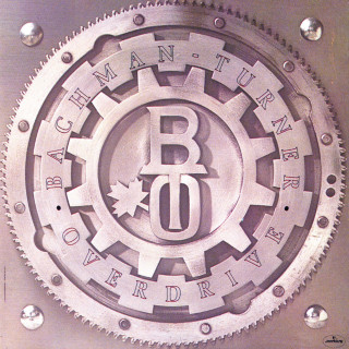 B.T.O. (Bachman-Turner Overdrive) Lyrics